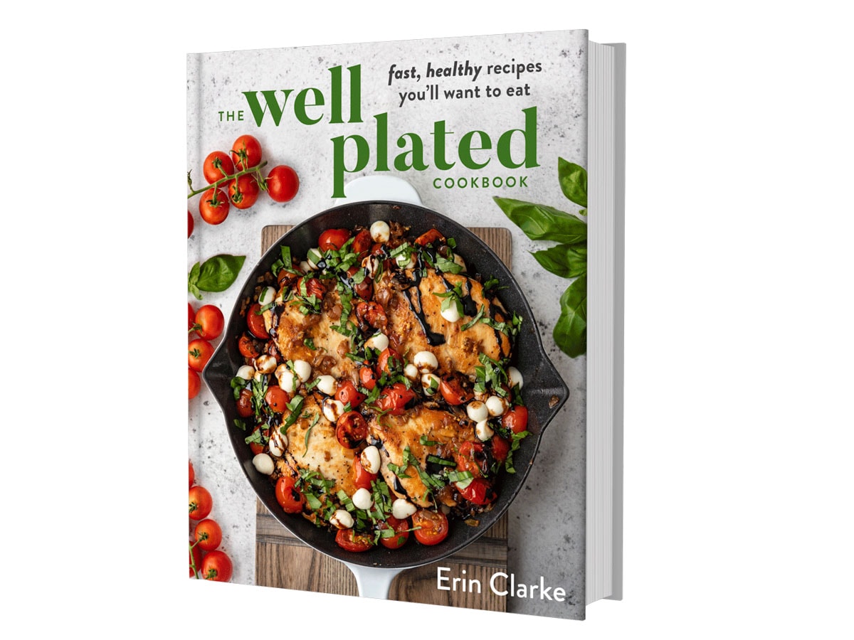 The Well Plated Cookbook from Erin Clarke – Well Plated by Erin