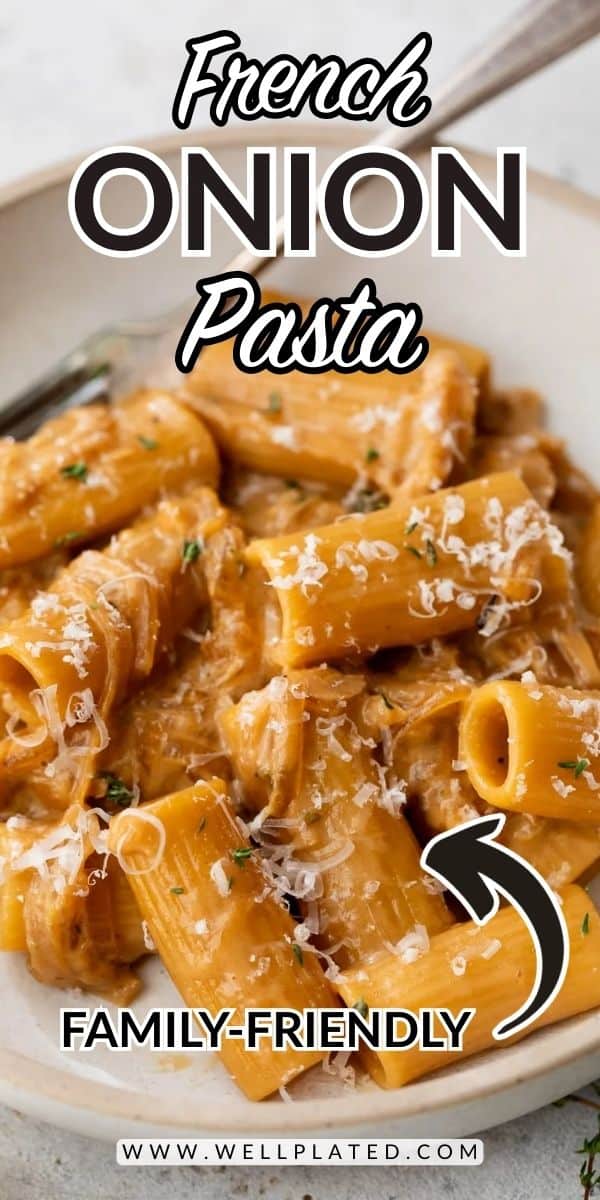French Onion Pasta – WellPlated.com